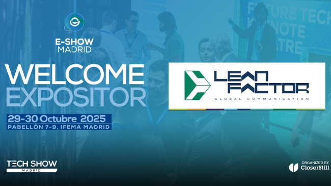 LeanFactor estará presente como expositor en el Tech Show Madrid 2025 en IFEMA